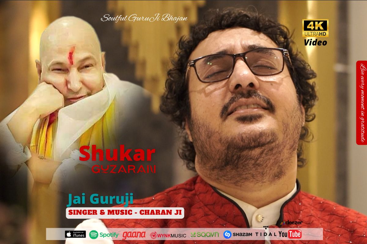 Shukar Guzaran - Guruji Bhajan - Charanji